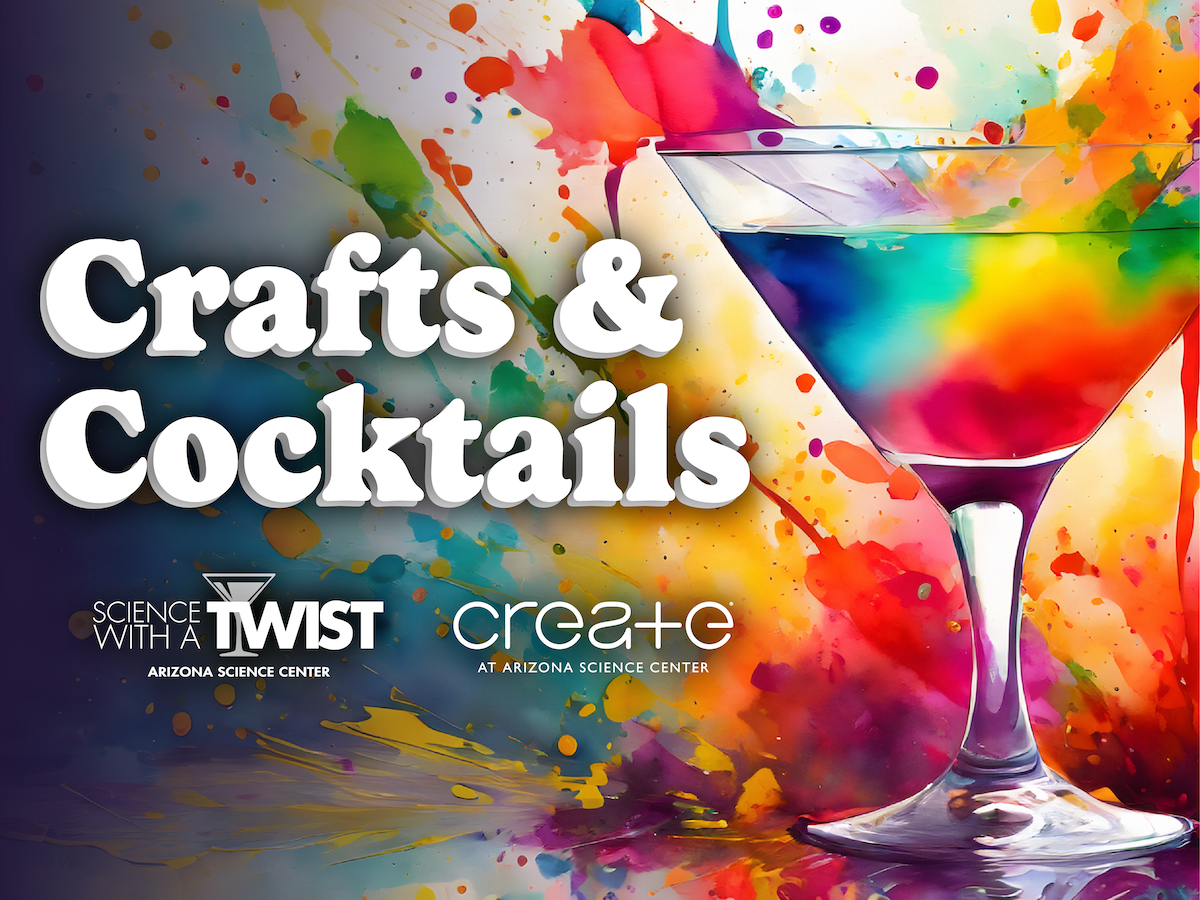 Science With A TWIST - Arizona Science Center